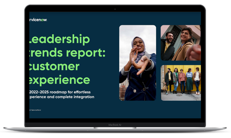 Trends report: Customer experience roadmap 2022-2025 | ServiceNow